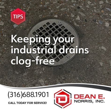Dean Tips For Keeping Your Industrial Drains Clear And Clog Free