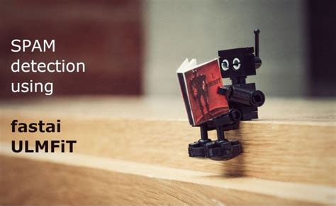 spam detection using fastai ulmfit part 1 language model r craft