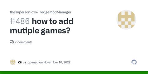 How To Add Mutiple Games Issue Thesupersonic Hedgemodmanager Github
