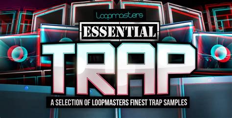 Loopmasters Essential Trap sample pack released