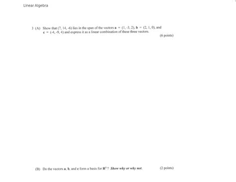 Solved Linear Algebra A Show That Lies In The Chegg Com