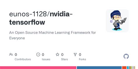 GitHub Eunos 1128 Nvidia Tensorflow An Open Source Machine Learning Framework For Everyone