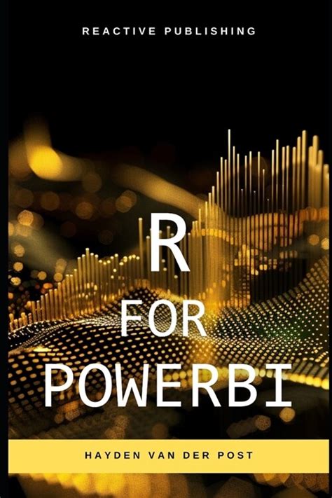 알라딘 R For Powerbi Master Advanced Data Analytics And Custom