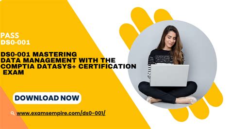 Ds0 001 Mastering Data Management With The Comptia Datasys Certification Exam