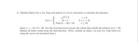 Solved Matlab Pts Use A For Loop And Nested If Chegg Com