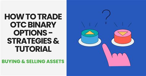 otc binary options strategies how to trade the otc charts
