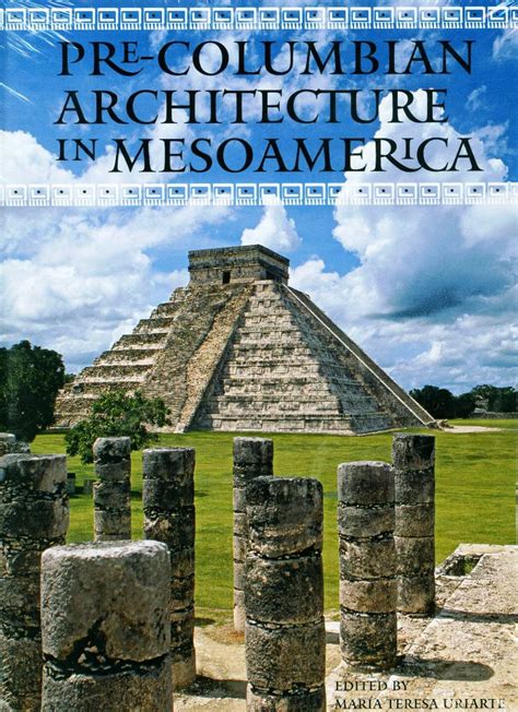 Pre Columbian Architecture In Mesoamerica Librerías Gandhi