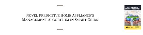 Novel Predictive Home Appliances Management Algorithm In Smart Grids