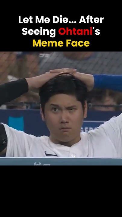 Shohei Ohtanis Meme Face🤨 Shorts Funny Baseball Youtube