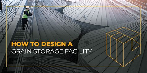 How To Design A Grain Storage Facility Lcdm Corporation