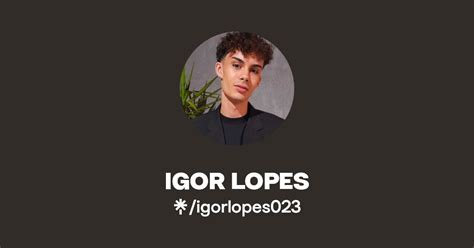 IGOR LOPES | Twitter, Instagram, TikTok | Linktree