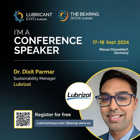 Dixit Parmar On Linkedin In A Weeks Time I Will Be Speaking At The Lubricant Expo And The Bearing