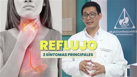 Enfermedad Por Reflujo Síntomas Causas Y Consejos útiles Youtube