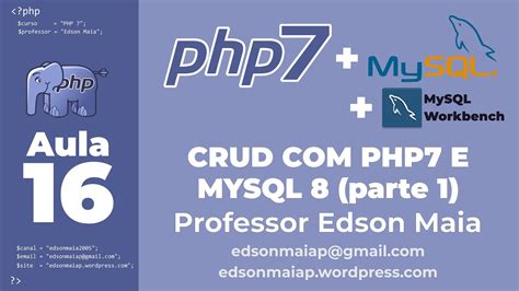 Curso De Php 7 Aula 16 Crud Com Php 7 E Mysql 8 Parte 1 Youtube