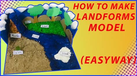 How To Make Landforms Model Easy Way To Make Landform Model Easy