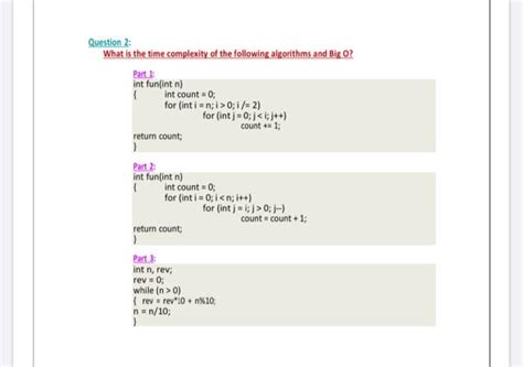 Solved Question 2 What Is The Time Complexity Of The