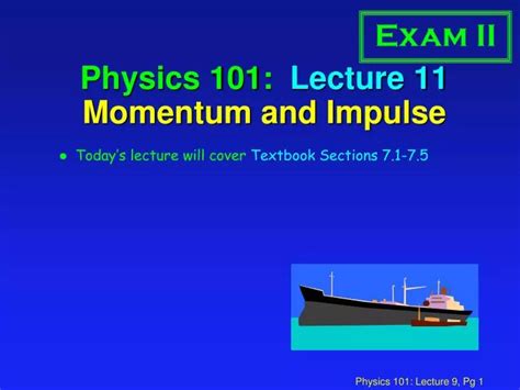 Ppt Physics 101 Lecture 11 Momentum And Impulse Powerpoint