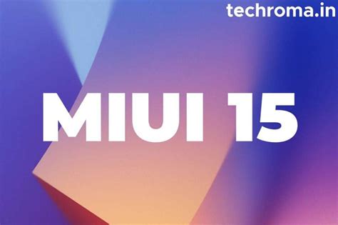 MIUI Android Testing Started For More Xiaomi Phones Chroma Tech
