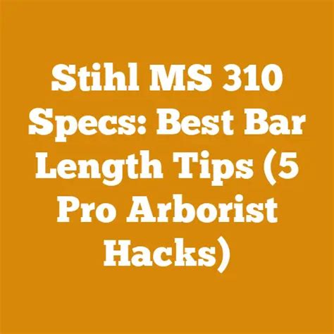 Stihl Ms Specs Best Bar Length Tips Pro Arborist Hacks