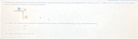 solved the figure below shows two boxes connected to each