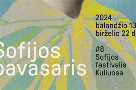 Šeštadienį Prasideda „sofijos Pavasaris“ Kuliuose Kultūros šventė