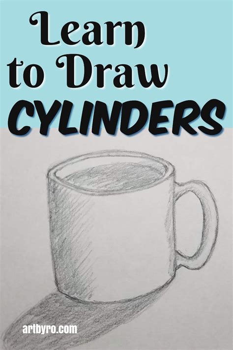 Learn To Draw Cylinders In 3 Easy Steps Art Tutorials For Beginners Beginner Drawing Lessons