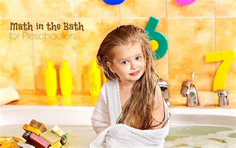 Common Core Math In The Bath Activities For Preschoolers Integrated Learning Strategies