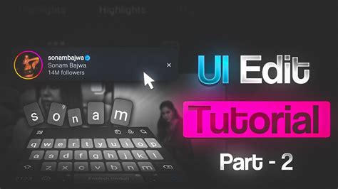 Ui Edit Tutorial 🔥 Part 2 Youtube