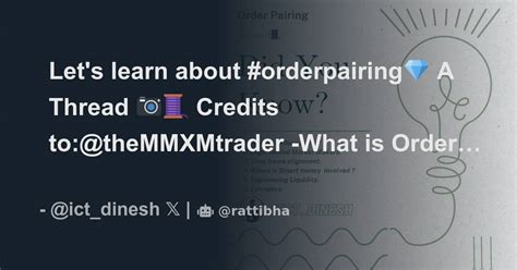 Lets Learn About Orderpairing💎 A Thread 📷🧵 Credits Tothemmxmtrader
