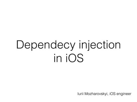 Dependency Injection In Ios Ppt