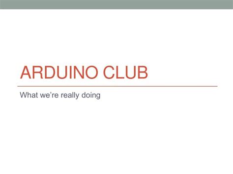 PPT Arduino Club PowerPoint Presentation Free Download ID 4393483