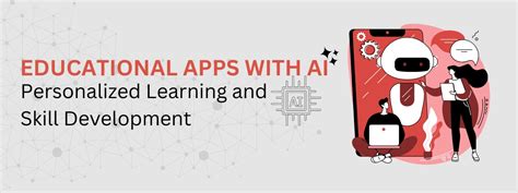 educational apps with ai personalized learning and skill development