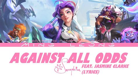 Seraphine Against All Odds Ft Jasmine Clarke Anima Squad 2024