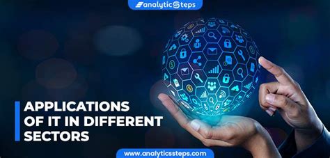 Top 6 It Applications In Different Sectors Analytics Steps