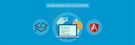 Angular Component Nedir Angular Component Oluşturma Mobilhanem
