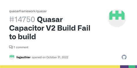 Quasar Capacitor V2 Build Fail To Build · Issue 14750