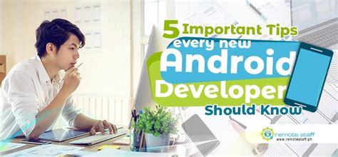 5 Important Tips For Your Remote Android Developer Job Remote Staff