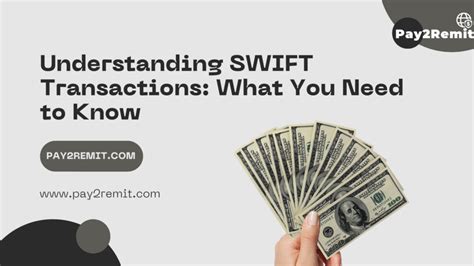 Understanding Swift Transactions What You Need To Know Pay2remit