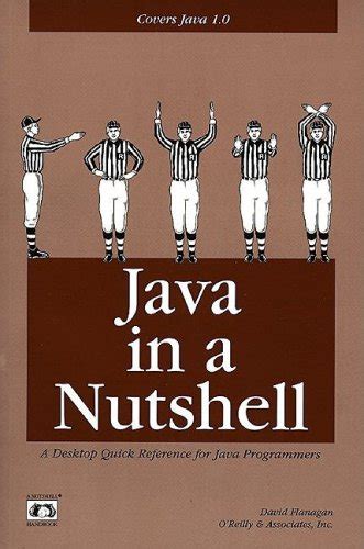 Java In A Nutshell A Desktop Quick Reference For Java Programmers