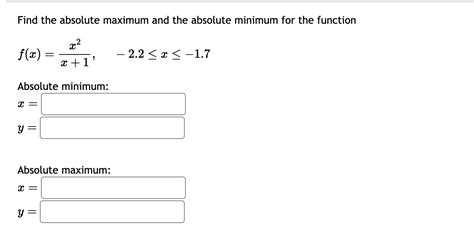 Solved Find The Absolute Maximum And The Absolute Minimum Chegg Com