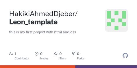 Github Hakikiahmeddjeberleontemplate This Is My First Project With Html And Css