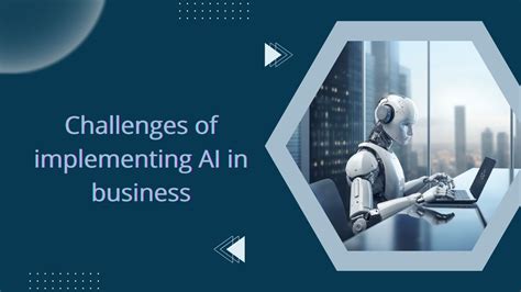 what are the challenges of implementing ai in business
