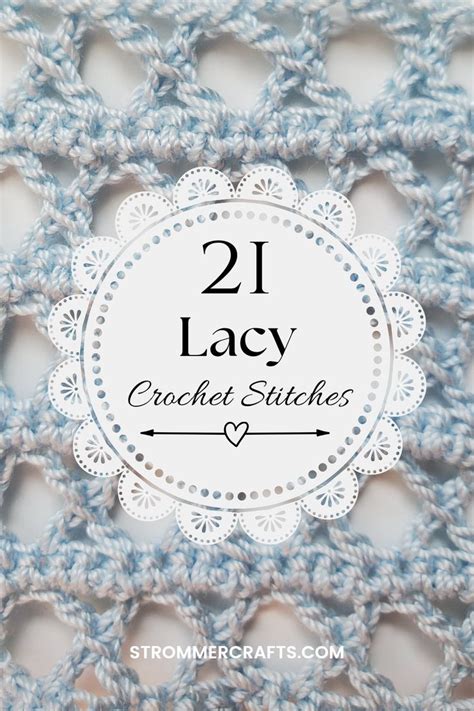 21 Lacy Crochet Stitches Crochet Stitches Lace Crochet Lace Pattern