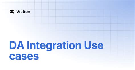 Da Integration Use Cases Viction