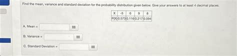 Solved Find The Mean Variance And Standard Deviation For Chegg
