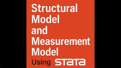 Episode 4 Sem Structural Model And Measurement Model Using Stata