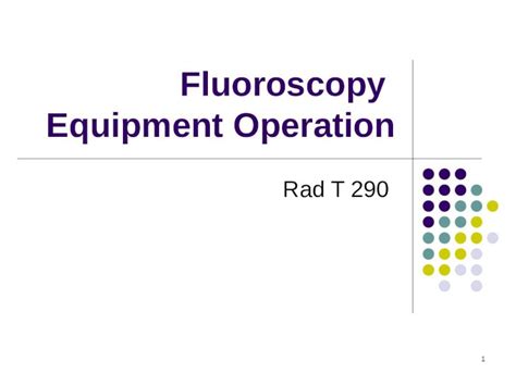 Ppt Fluoroscopy Equipment Operation Dokumentips