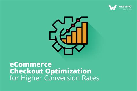 Ecommerce Checkout Optimization For Higher Conversion Rates Web4pro