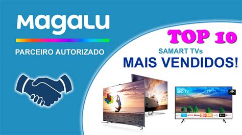 10 Smart Tvs Mais Vendidas Na Magazine Luiza Magalu Cupom Mestre