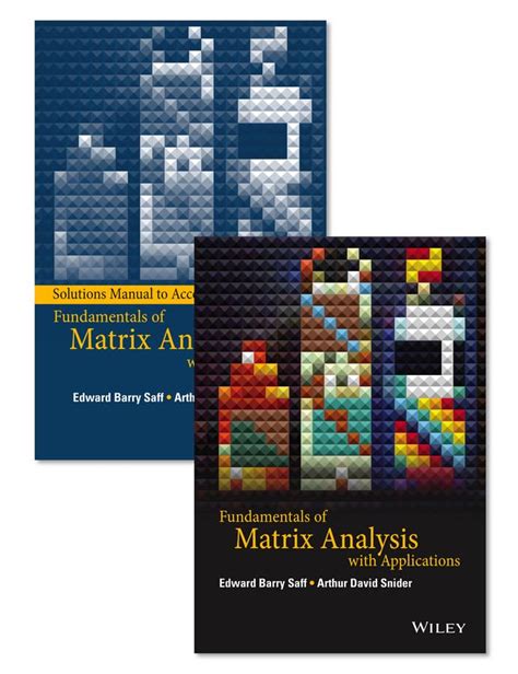 Fundamentals Of Matrix Analysis With Applications Set Saff Edward